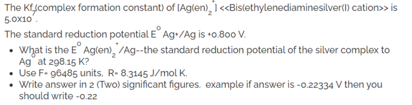 Solved The Kf(complex formation constant) of (Ag(en), 1 | Chegg.com