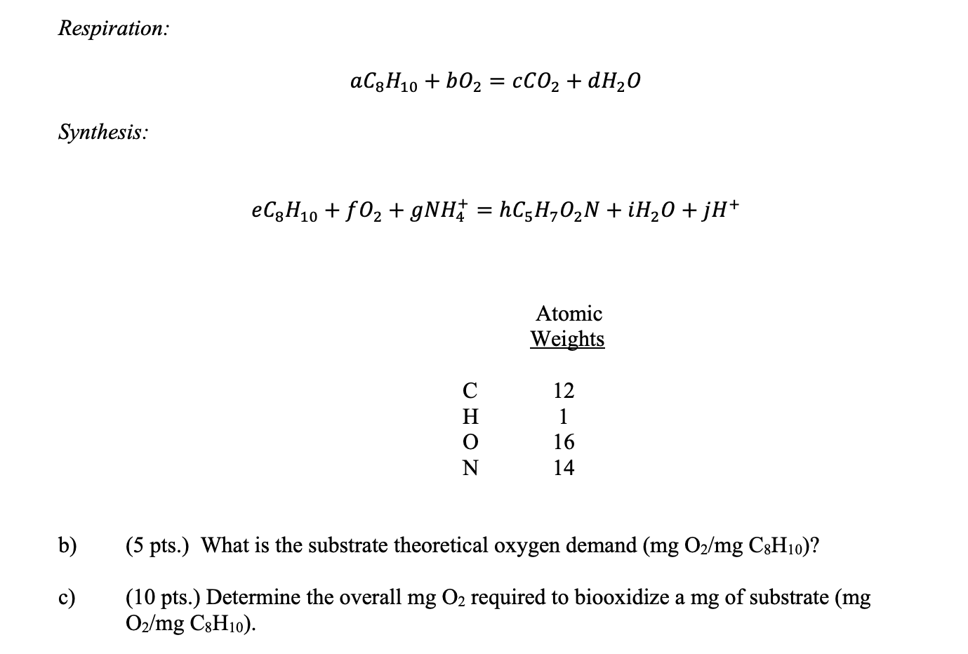Solved a) (15 pts.) Develop an overall biochemical equation | Chegg.com