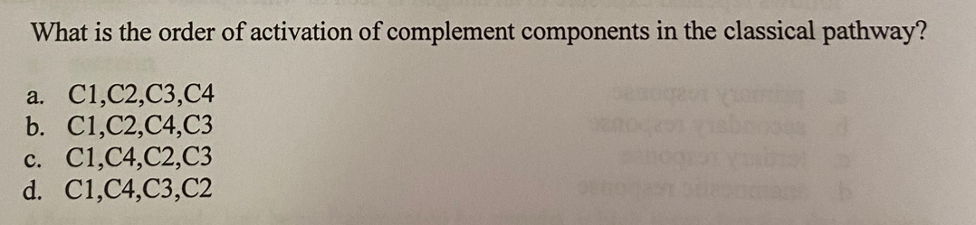 Solved What is the order of activation of complement | Chegg.com
