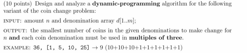 Solved (10 points) Design and analyze a dynamic-programming | Chegg.com