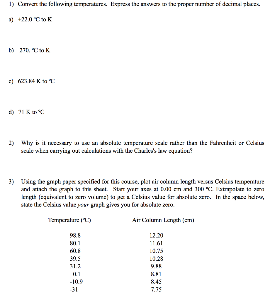 Solved 1) Convert the following temperatures. Express the | Chegg.com