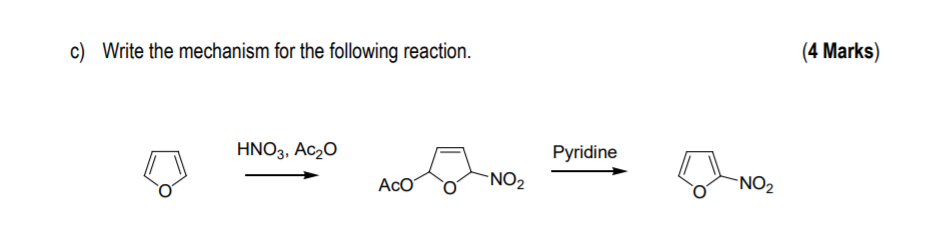 Solved c) Write the mechanism for the following reaction. (4 | Chegg.com