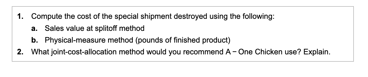 Solved A−OneChicken grows and processes chickens. Each | Chegg.com