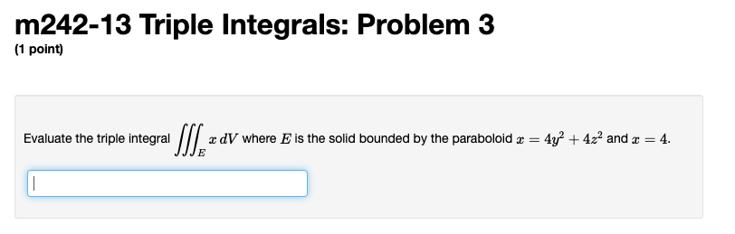 m242-13 Triple Integrals: Problem 3 (1 point) | Chegg.com