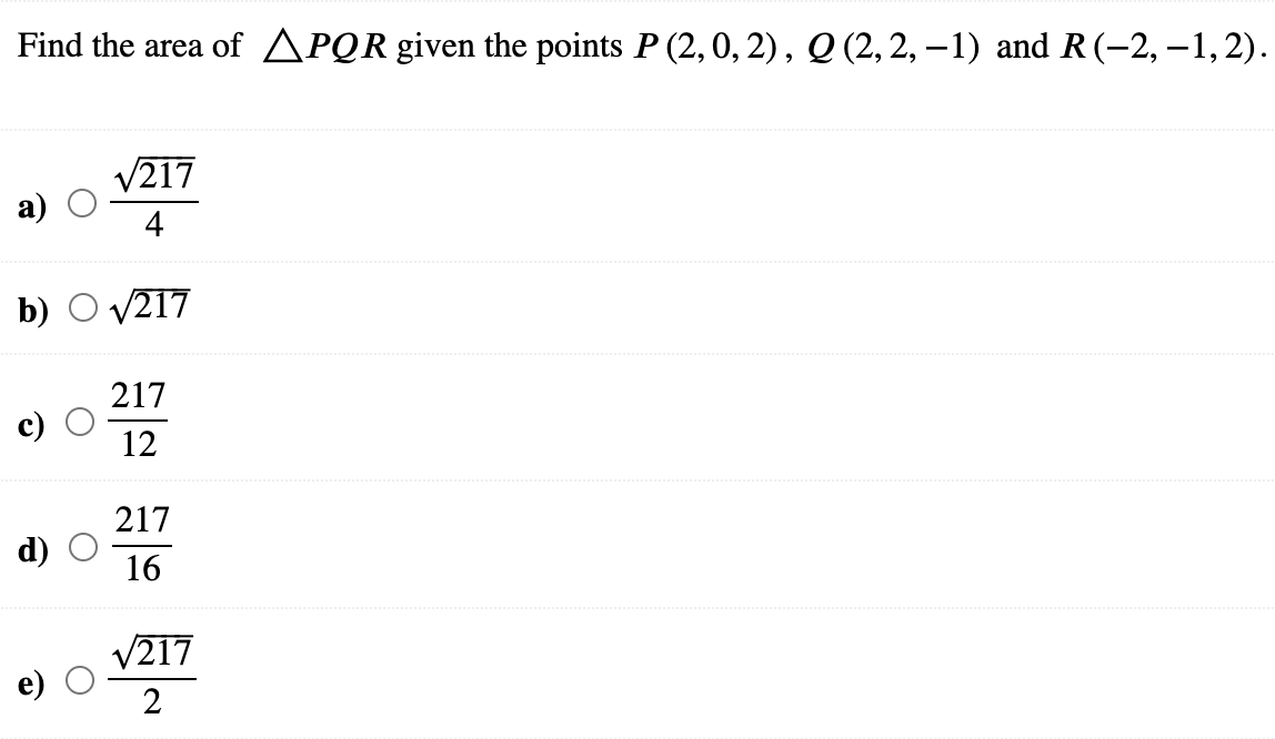Solved Find the area of APQR given the points P (2, 0, 2), Q | Chegg.com