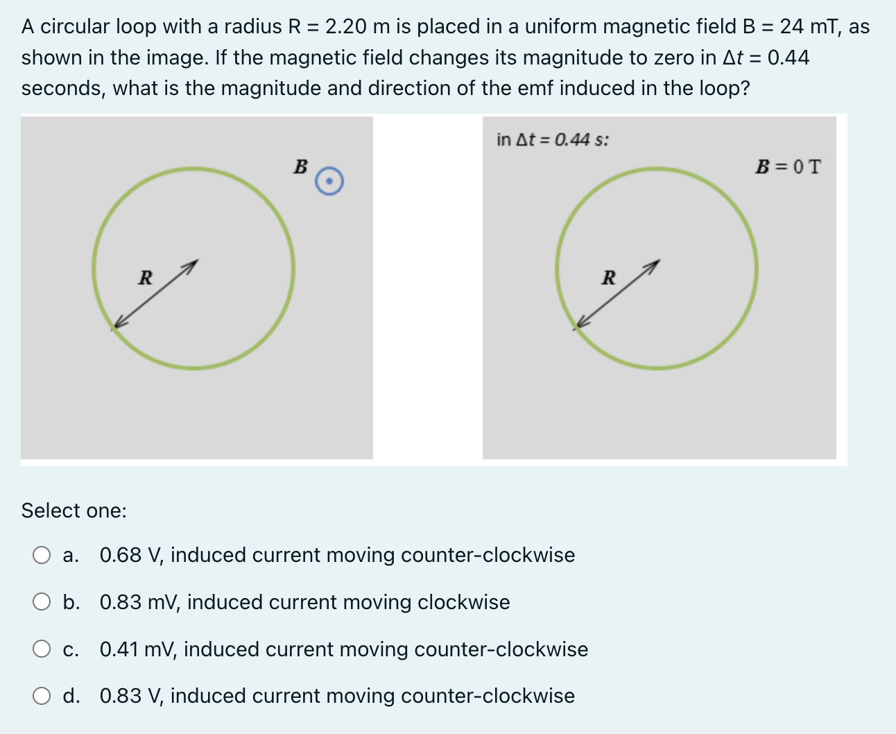 Solved A circular loop with a radius R = 2.20 m is placed in | Chegg.com