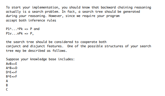 Solved Backward chaining reasoning is one of the major | Chegg.com