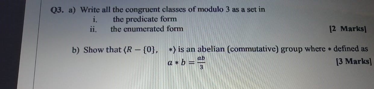 Solved Q3. a) Write all the congruent classes of modulo 3 as | Chegg.com