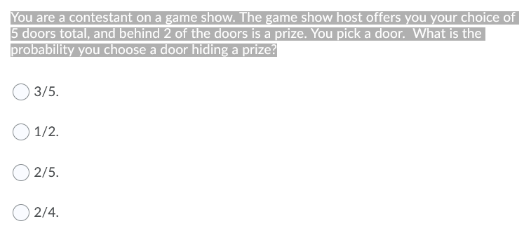 Solved You are a contestant on a game show. The game show | Chegg.com