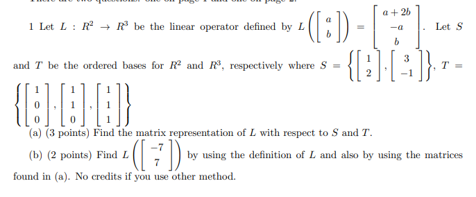 Solved a + 2b 1 Let L : R + R be the linear operator defined | Chegg.com