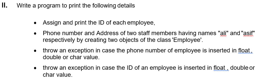 Solved II. Write a program to print the following details . | Chegg.com