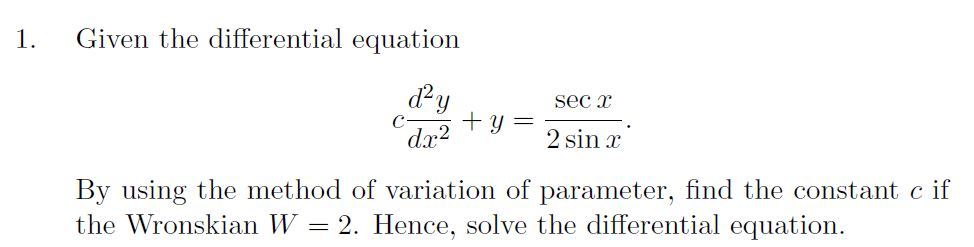 Solved 1. Given the differential equation day sect + y = dx2 | Chegg.com
