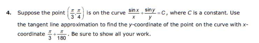Solved Suppose the point (pi/3 , pi/4) is on the curve (sin | Chegg.com