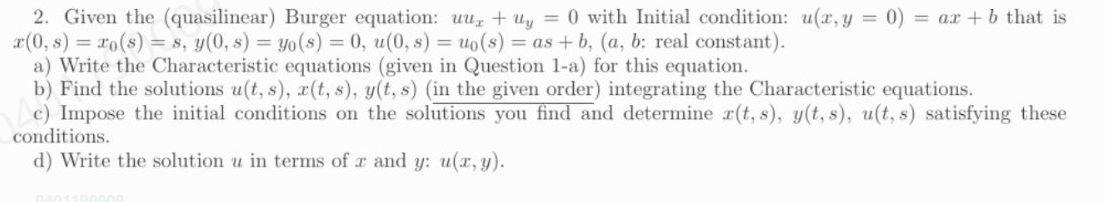 Solved 2. Given the (quasilinear) Burger equation: uux+uy=0 | Chegg.com