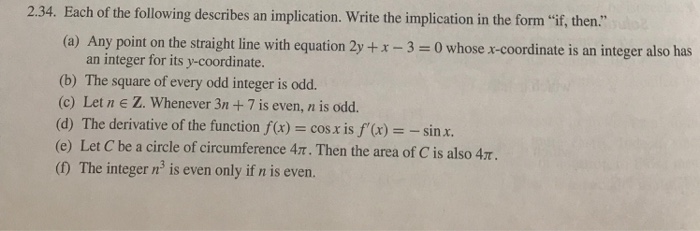 Solved 2.34. Each of the following describes an implication. | Chegg.com