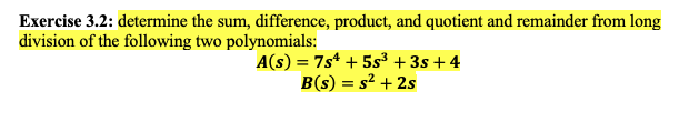 Solved Exercise 3.2: determine the sum, difference, product, | Chegg.com