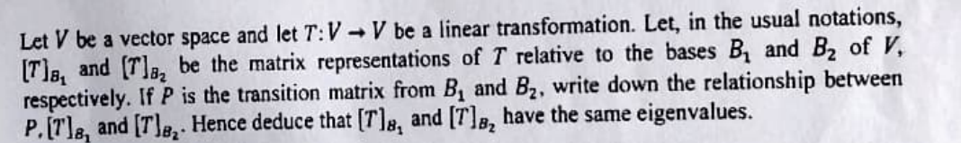 Solved Let V ﻿be a vector space and let T:V→V ﻿be a linear | Chegg.com | Chegg.com