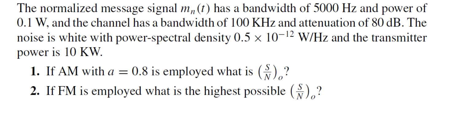 Solved The normalized message signal mn(t) has a bandwidth | Chegg.com