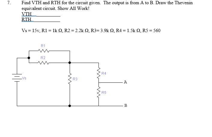 Solved 7. Find VTH and RTH for the circuit given. The output | Chegg.com