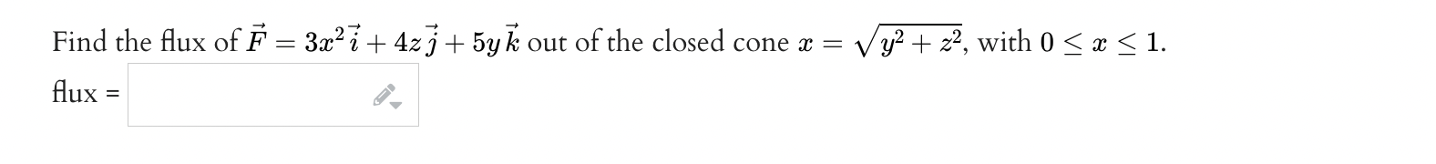 Solved Find the flux of vec(F)=3x2vec(i)+4zvec(j)+5yvec(k) | Chegg.com