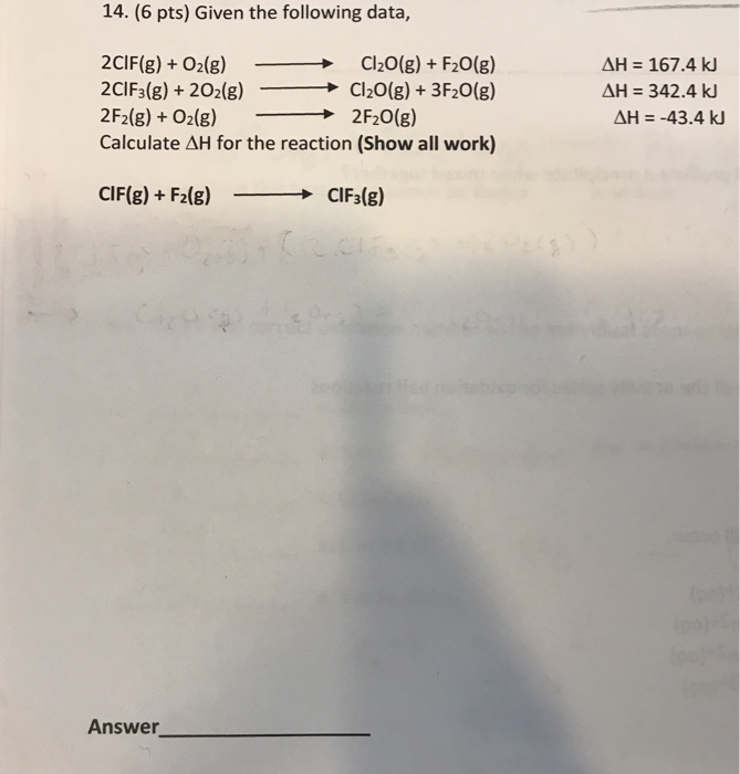 Solved 14. (6 pts) Given the following data, 2CIF(g) + O2(g) | Chegg.com