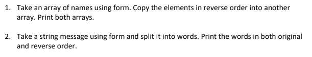 Solved 1. Take an array of names using form. Copy the | Chegg.com