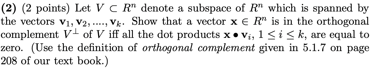 Solved Orthogonal complement Consider a subspace V of Rn. | Chegg.com