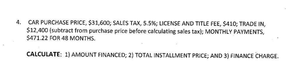 Solved 4. CAR PURCHASE PRICE, $31,600; SALES TAX, 5.5%; | Chegg.com