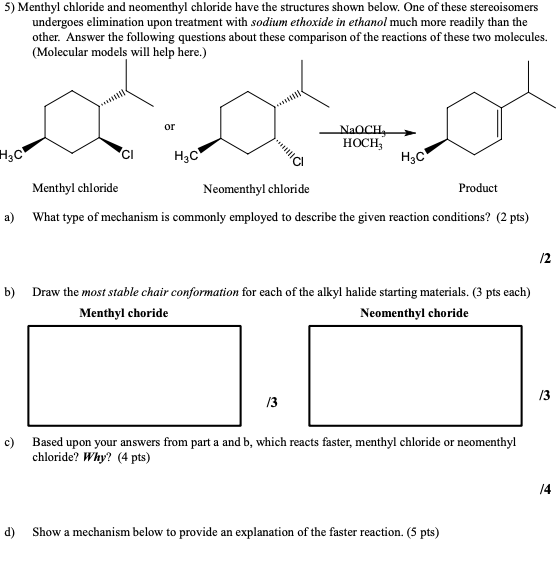 Solved 5) Menthyl chloride and neomenthyl chloride have the | Chegg.com