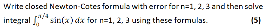 Solved Write closed Newton-Cotes formula with error for | Chegg.com