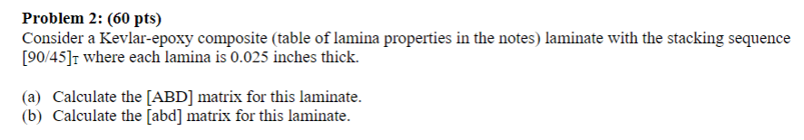Problem 2: (60 pts) Consider a Kevlar-epoxy composite | Chegg.com