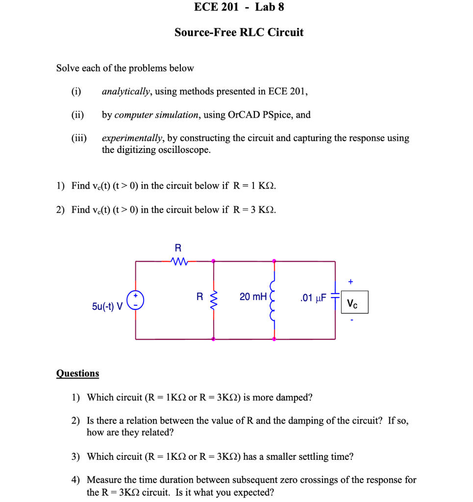 Solved ECE 201 - Lab 8 Source-Free RLC Circuit Solve each of | Chegg.com
