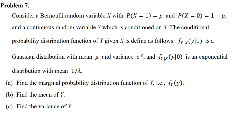 Solved Consider A Bernoulli Random Variable X With Px1p 