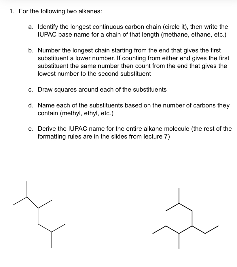 Solved 1. For the following two alkanes: a. Identify the | Chegg.com