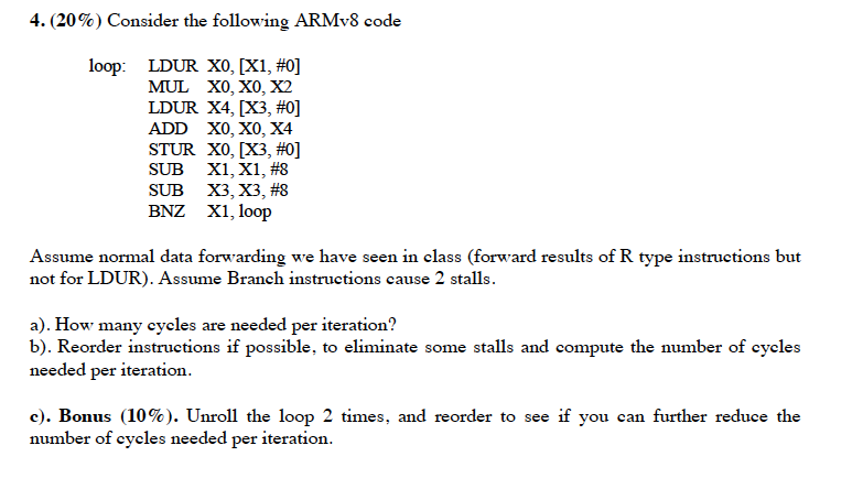 4. (20%) Consider the following ARMv8 code loop: LDUR | Chegg.com
