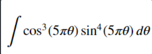 Solved | ”(* ( cos(510) sin4(510) de | Chegg.com