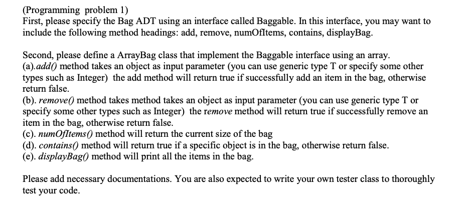 Solved (Programming problem 1) First, please specify the Bag | Chegg.com