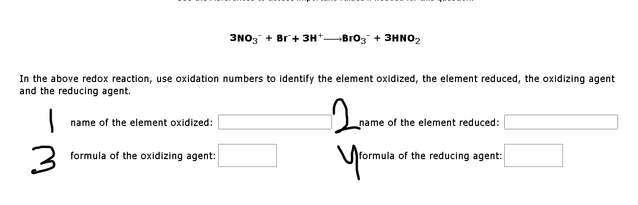 Solved 3NO3−+Br−+3H+ BrO3−+3HNO2 In the above redox | Chegg.com