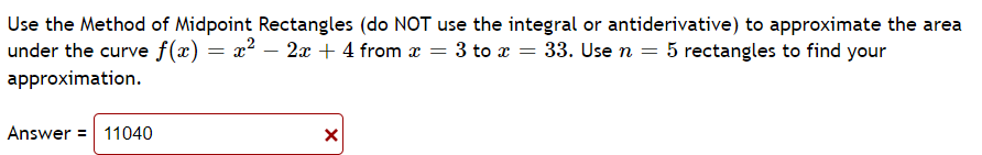Solved Use the Method of Midpoint Rectangles (do NOT use the | Chegg.com