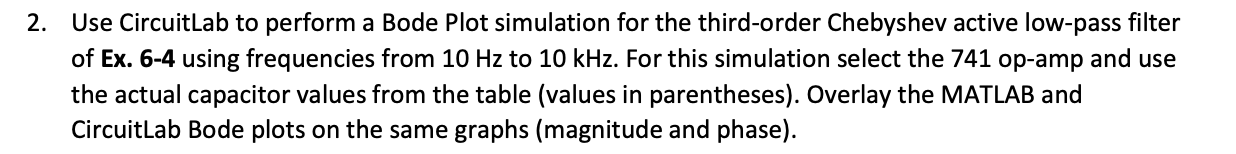 Solved 2. Use CircuitLab to perform a Bode Plot simulation | Chegg.com