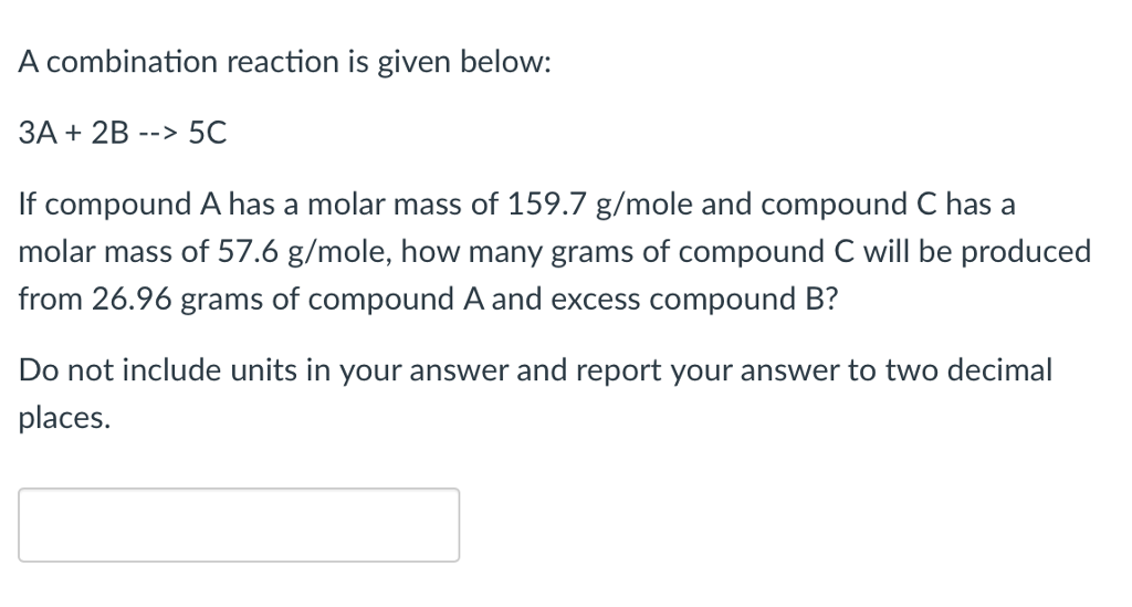 Solved A combination reaction is given below: 3A 2B --5C If | Chegg.com