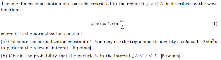 Solved The one-dimensional motion of a particle, restricted | Chegg.com