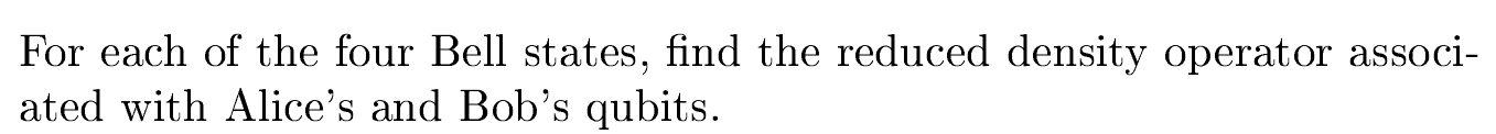 Solved For each of the four Bell states, find the reduced | Chegg.com