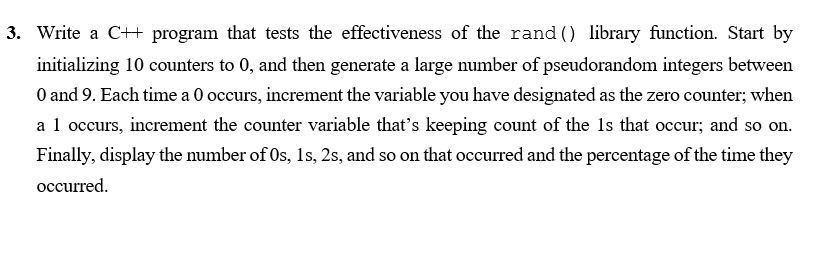 Solved 3. Write a CH program that tests the effectiveness of | Chegg.com
