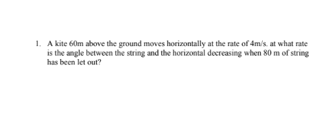 Solved 1. A kite 60 m above the ground moves horizontally at | Chegg.com