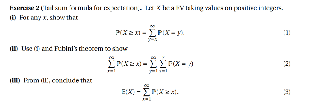 Solved Exercise 2 (Tail sum formula for expectation). Let X | Chegg.com