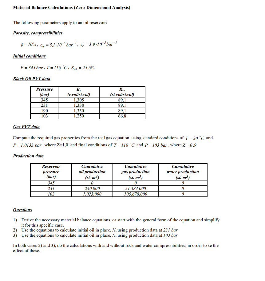 Solved Material Balance Calculations (Zero-Dimensional | Chegg.com