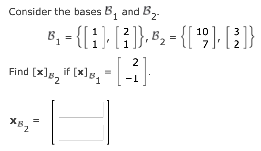 Solved Consider the bases B1 and B2 | Chegg.com