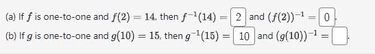 Solved (a) If f is one-to-one and f(2)=14, then f−1(14)=2 | Chegg.com
