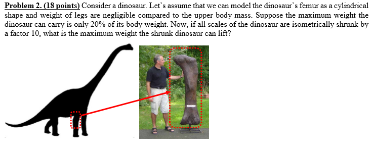 Problem 2. (18 points) Consider a dinosaur. Let's | Chegg.com